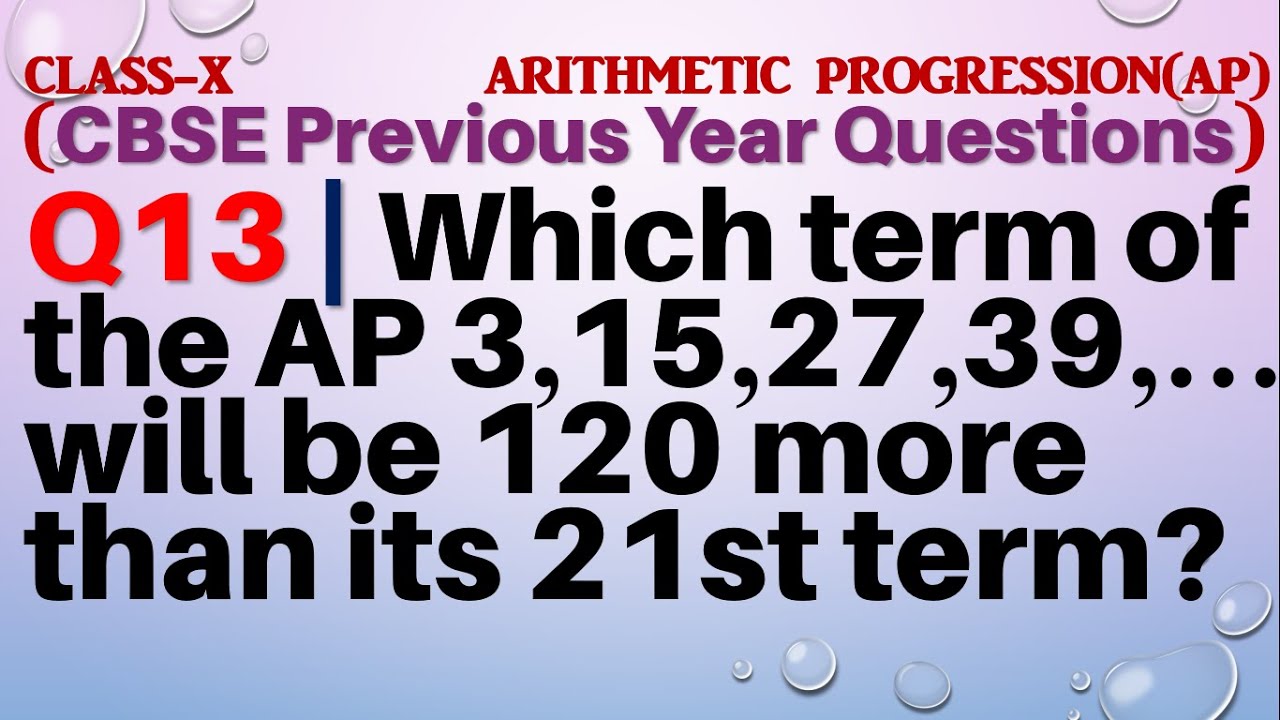 Q13 Which Term Of The AP 3 15 27 39 Will Be 120 More Than Its 21st Term YouTube q13-which-term-of-the-ap-3-15-27-39-will-be-120-more-than-its-21st-term-youtube