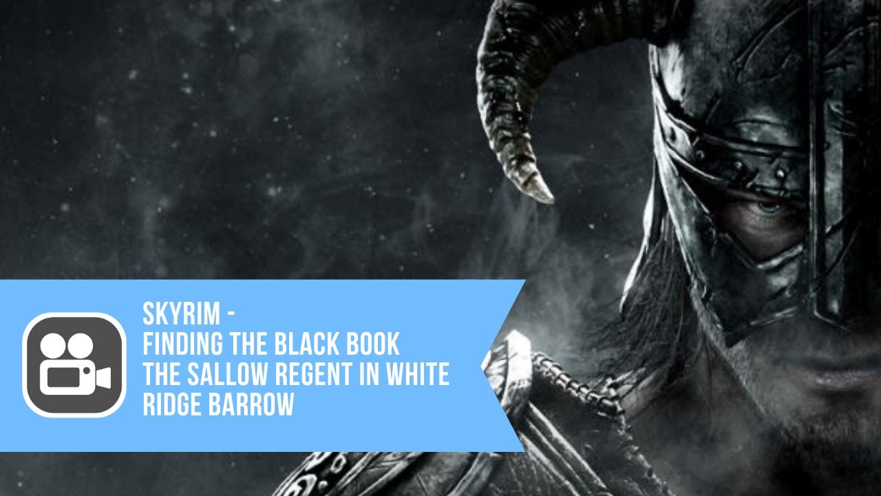 Skyrim - Finding the Black Book - The Sallow Regent in White Ridge ...