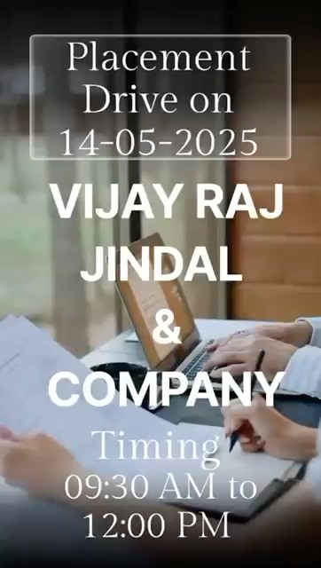 Placement Drive For Vijay Raj Jindal and Company on Dated 14-05-2025 at ...