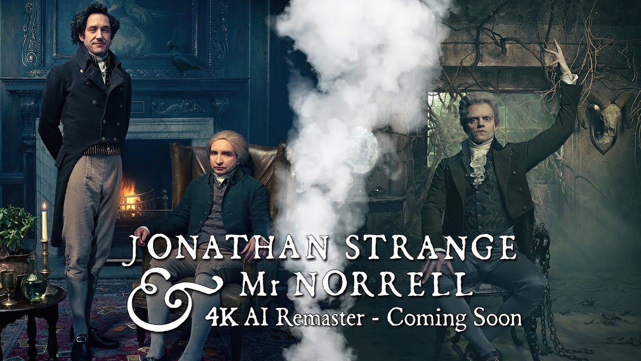 Coming Soon - Jonathan Strange and Mr Norrell (2015) 4K AI Remaster ...