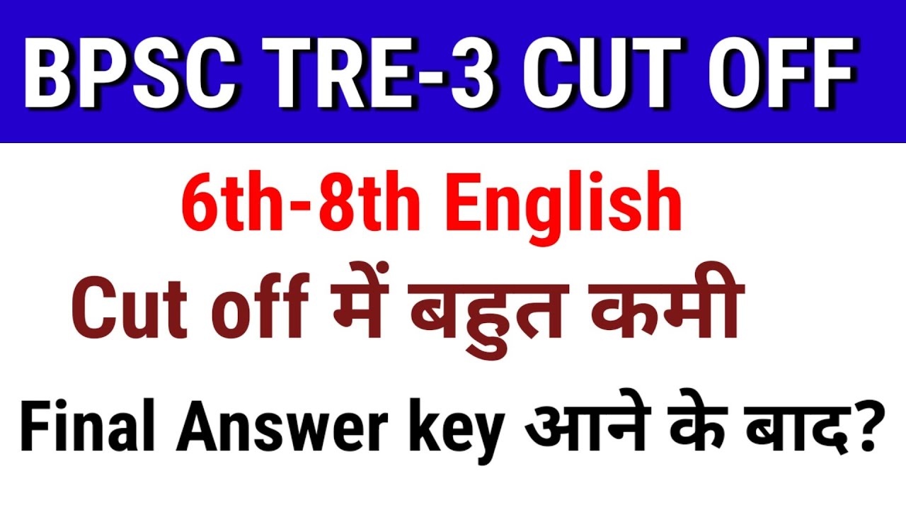 english cut off bpsc tre3 6 to 8 | bpsc tre3 english 6 to 8 cut off ...