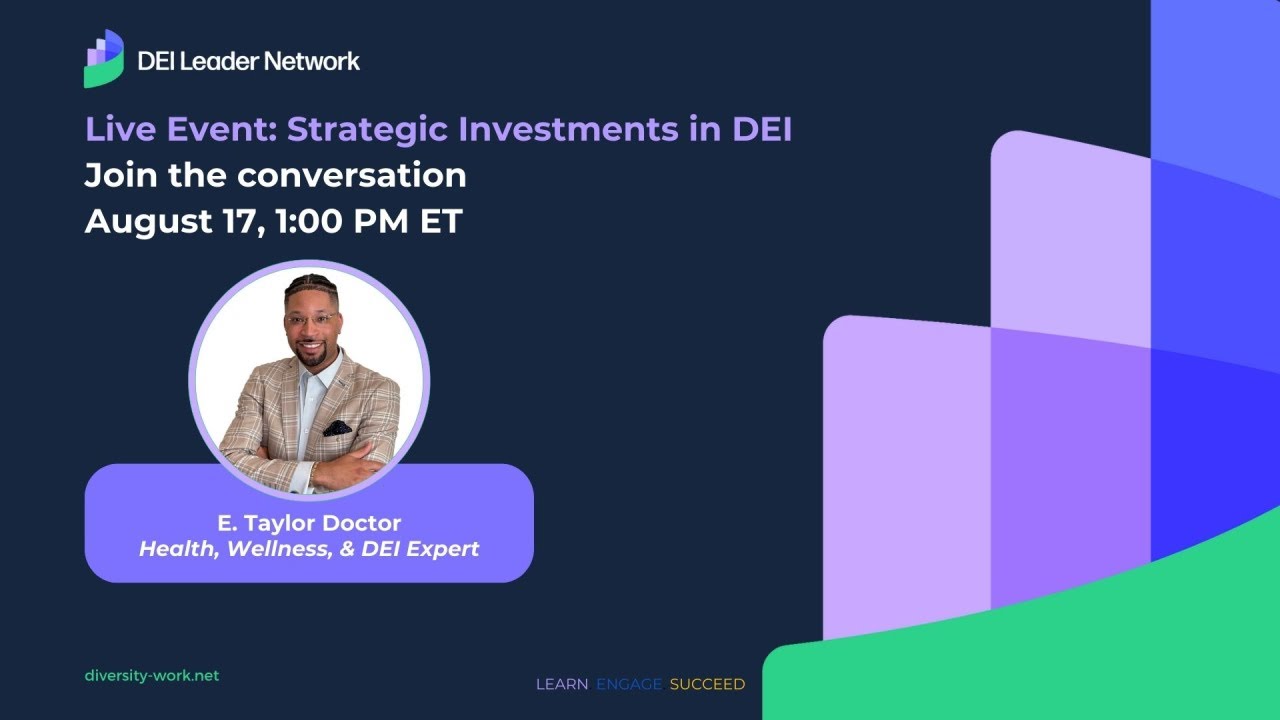 DEI Leader Network August 2023: Strategic Investments in DEI - YouTube