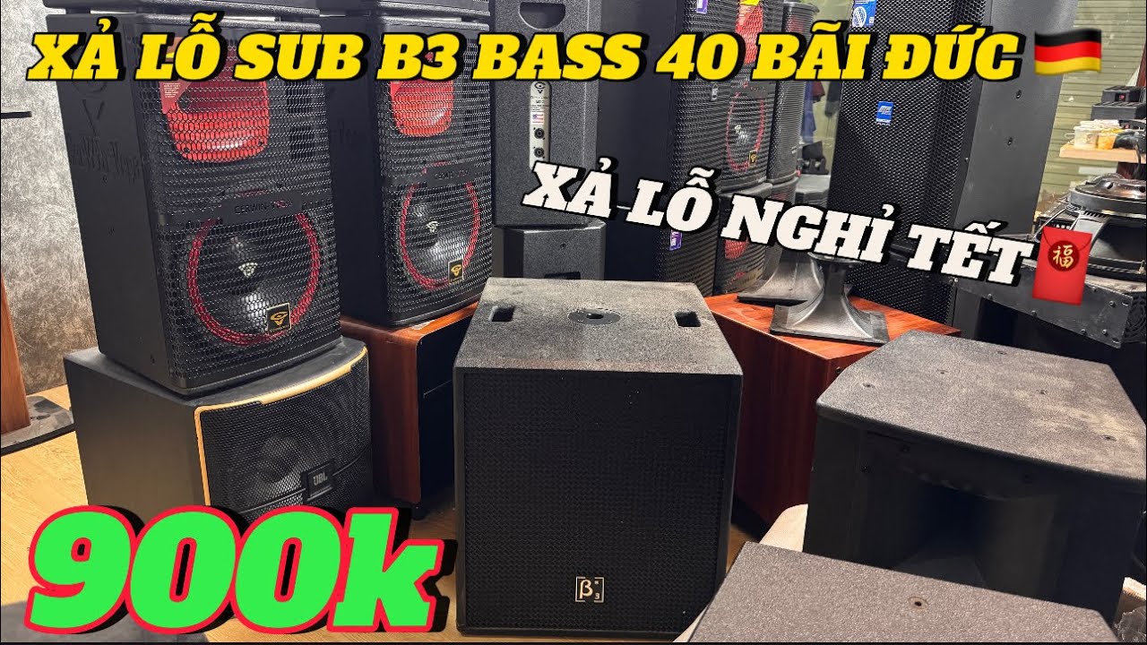 XẢ LỖ 900k CHO SUB B3 BASS 40 BÃI ĐỨC 🇩🇪,CHO LOA CERWIN VEGA BÃI MỸ🇺🇸 ...