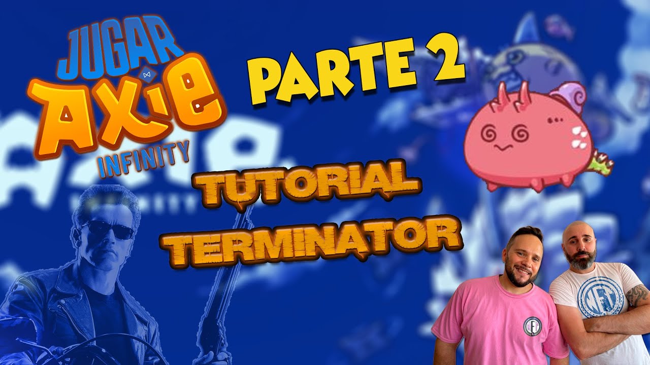 Los MEJORES combos con TERMINATOR | PVP | Axie Infinity - YouTube
