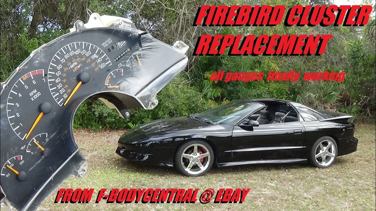 1995 FIRE BIRD INSTRUMENT CLUSTER CHANGE (All GAUGES FINALLY WORK ...