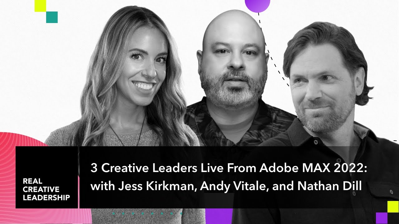 3 Creative Leaders Live From Adobe MAX 2022: with Jess Kirkman, Andy ...