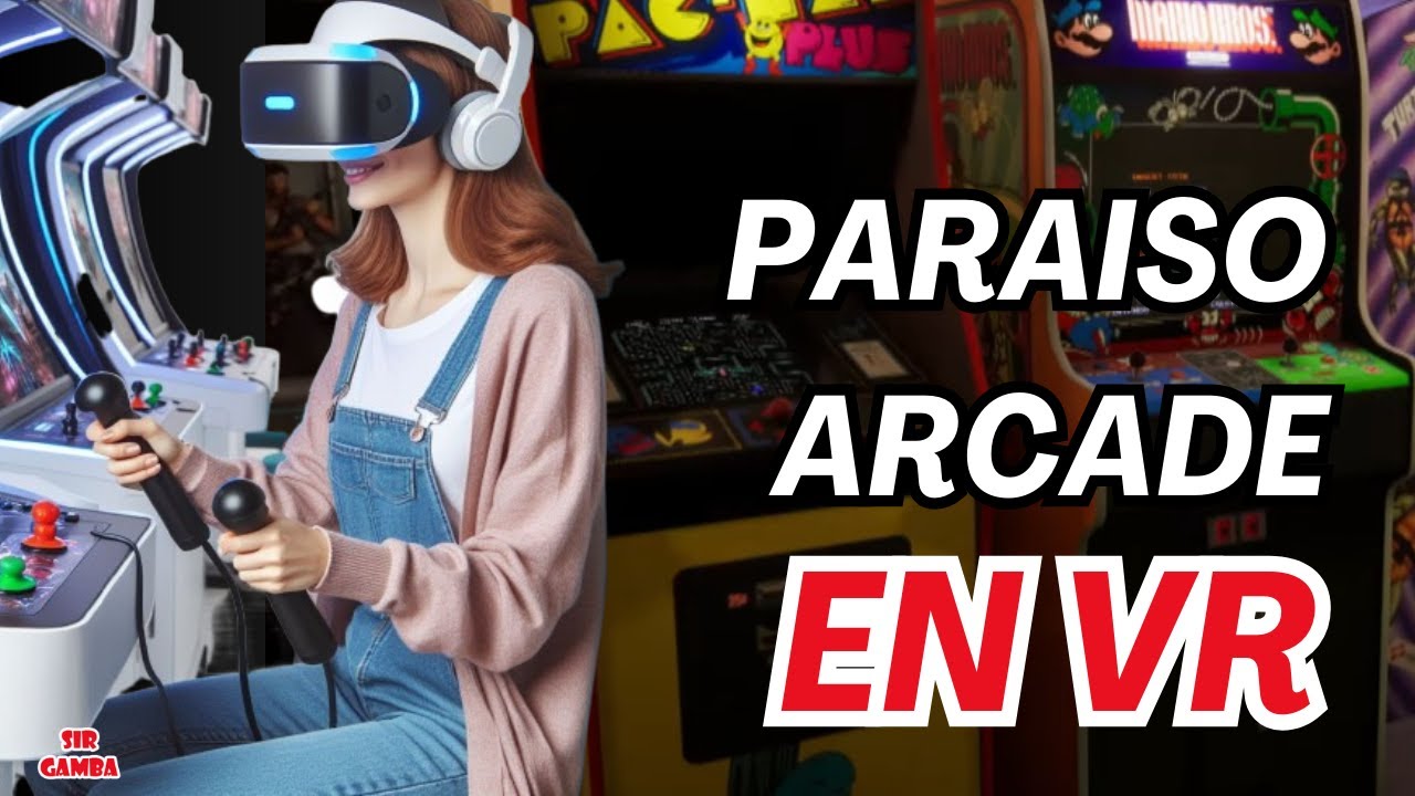 📺 Un PARAÍSO ARCADE EN REALIDAD VIRTUAL - Arcade Time Capsule 2.0 - YouTube