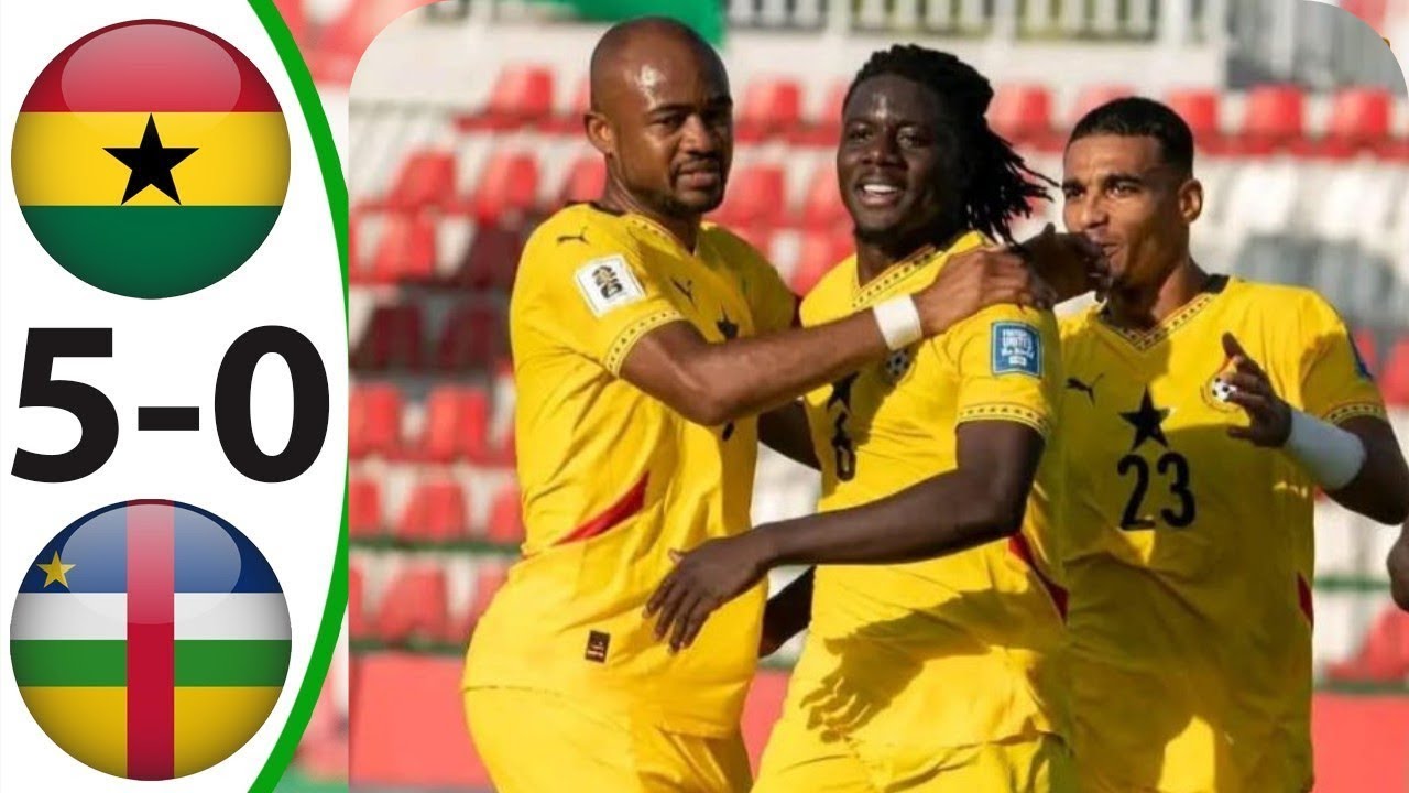 Ghana Black Stars Has Qualified To World Cup 2026 | Central Africa 0-5 ...