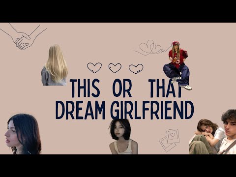 Create your DREAM GIRLFRIEND | THIS or THAT👑