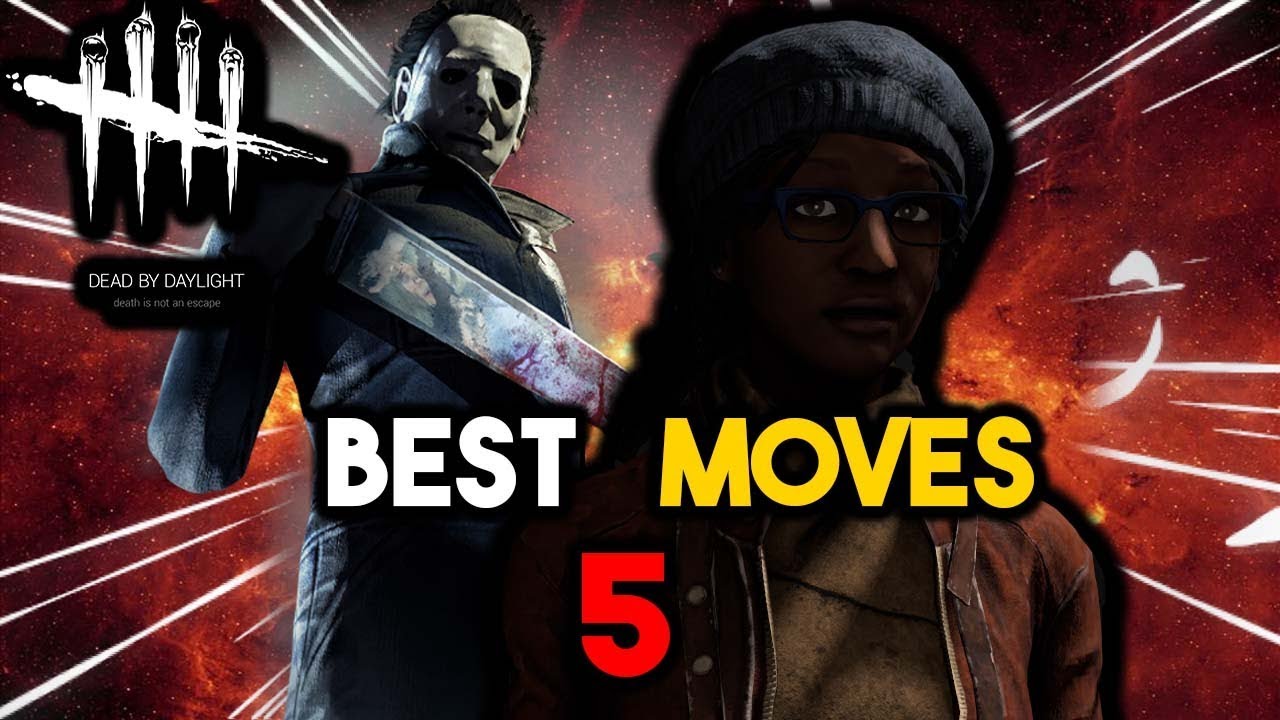 Best Moves 5 - Dead By Daylight - YouTube