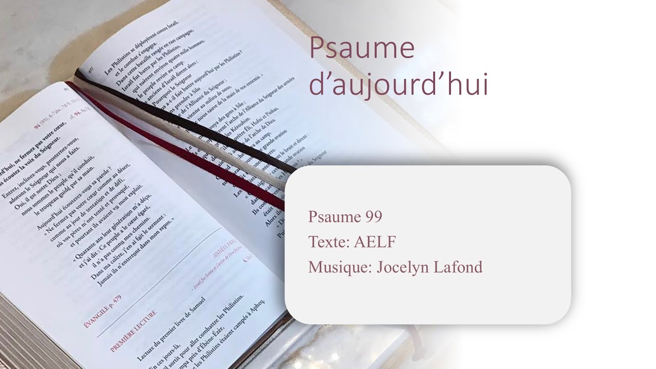 Psaume 99 - Acclamez le Seigneur, terre entière - 13 mai - YouTube