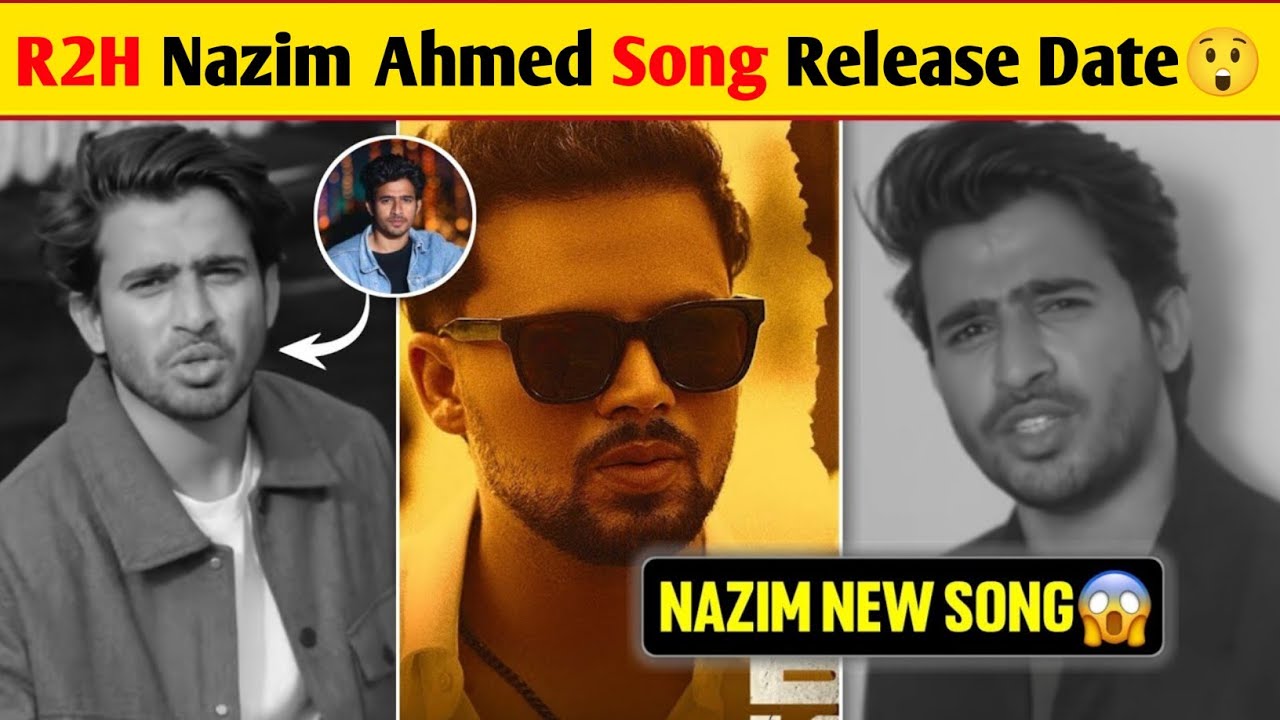 R2H Nazim Ahmed Song Release Date😲 Round 2 Hell Nazim Song Shooting ...