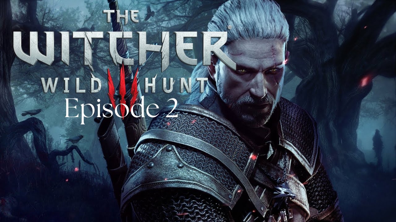 The Witcher 3 Episode 2 - YouTube