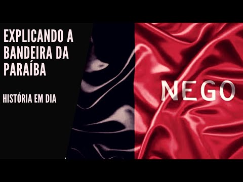 O SIGNIFICADO DO "NEGO" NA BANDEIRA DA PARAÍBA | HISTÓRIA EM DIA - YouTube