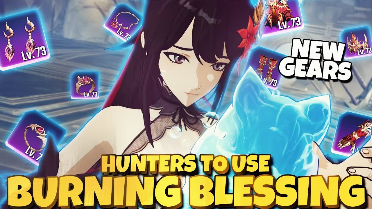 BURNING BLESSING NEW GEAR SET WHICH HUNTERS TO APPLY THIS SET ON ...