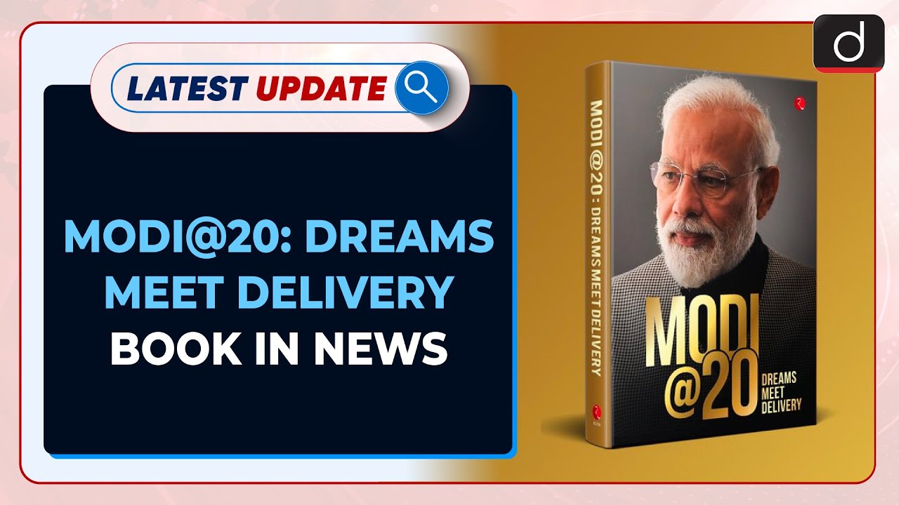 ‘Modi@20: Dreams Meet Delivery’ Book In News: Latest update | Drishti ...
