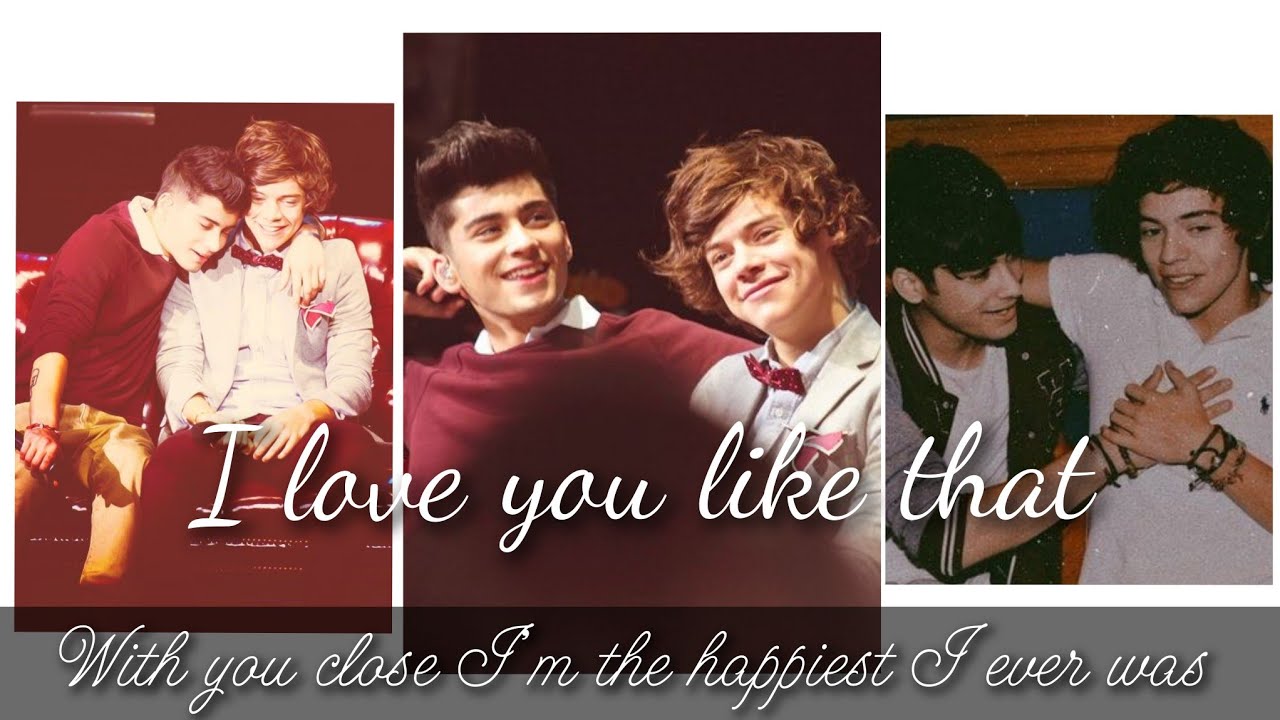 || Zarry | I love you like that || #zarry #zarrystylik - YouTube