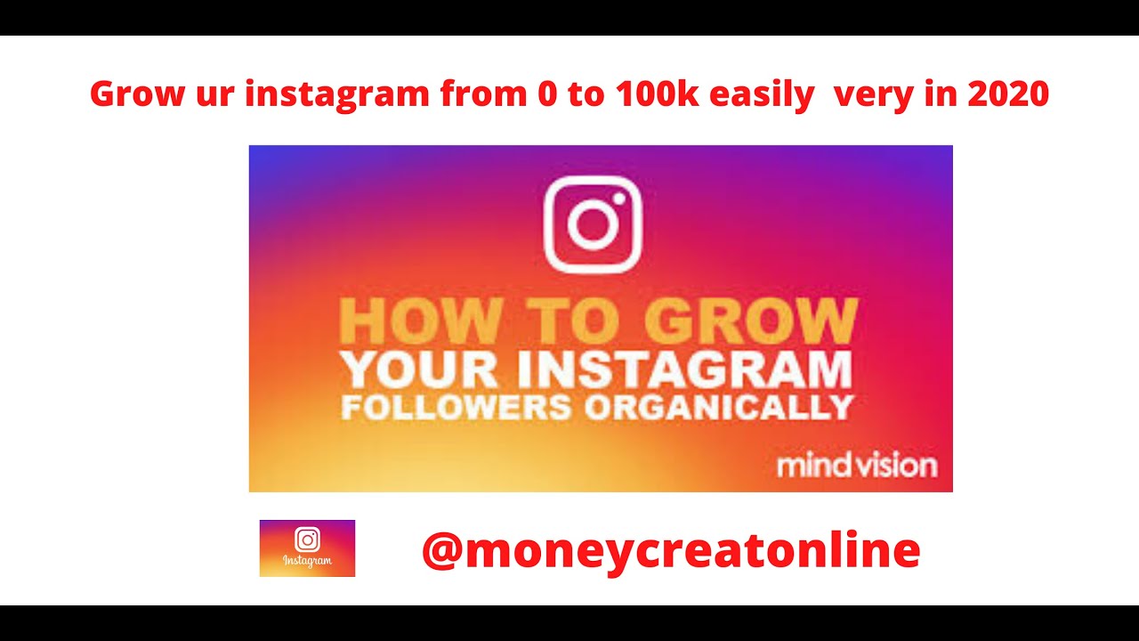 HOW TO GROW INSTAGRAM IN 2020 - YouTube