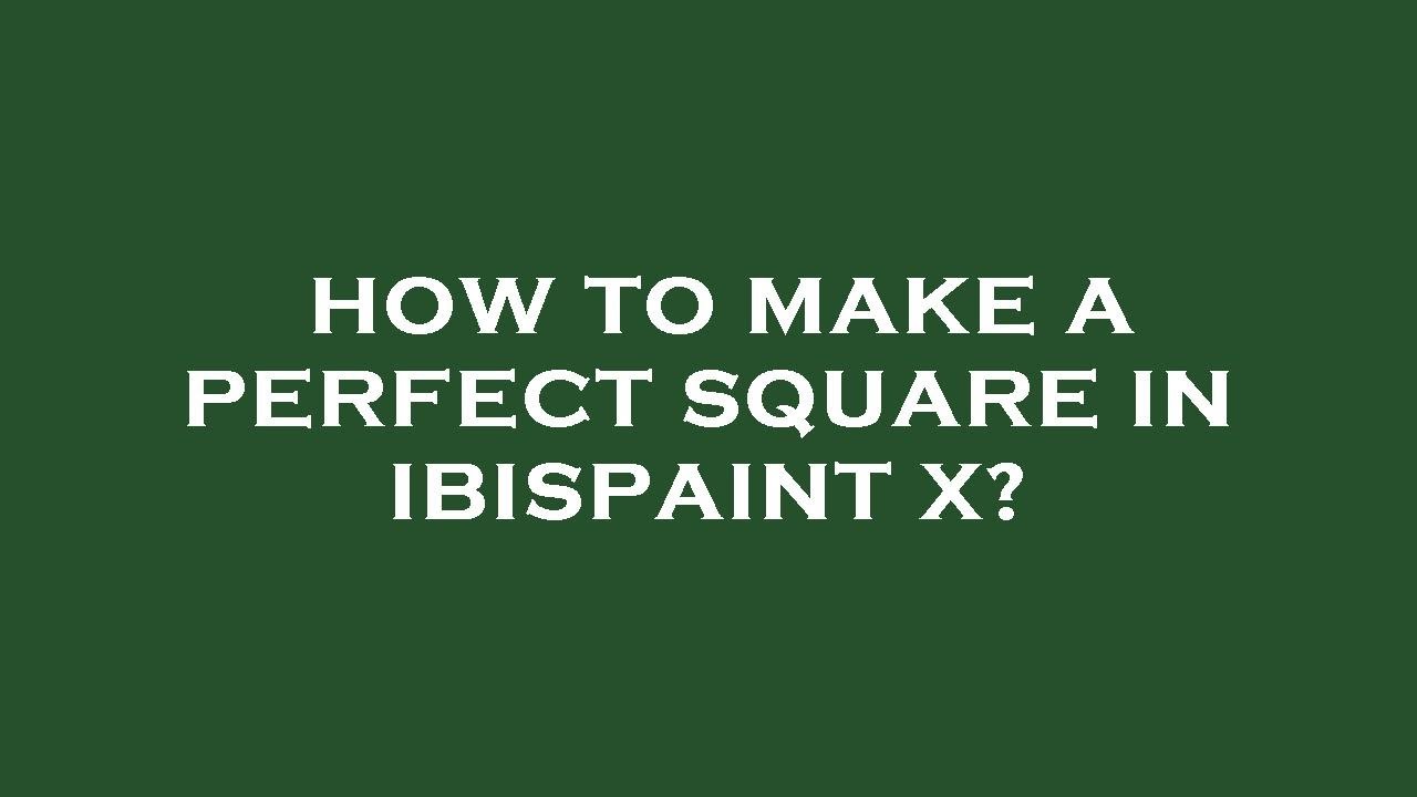 How to make a perfect square in ibispaint x? - YouTube