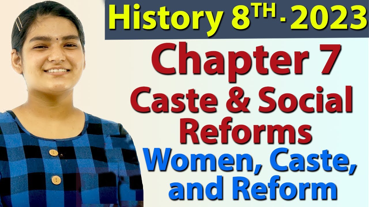 Caste & Social Reforms - Ch 7 - Women, Caste, and Reform - History ...
