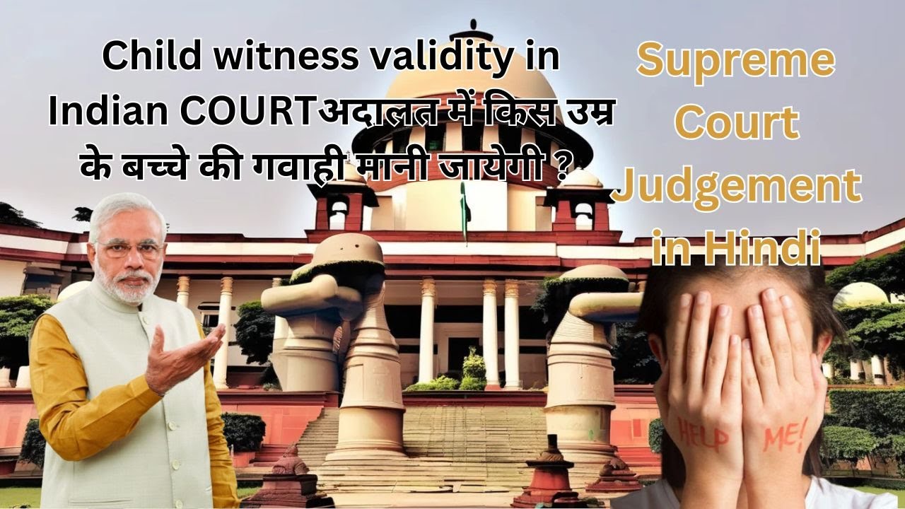 Child witness validity in Indian COURT | Supreme Court Judgement in ...
