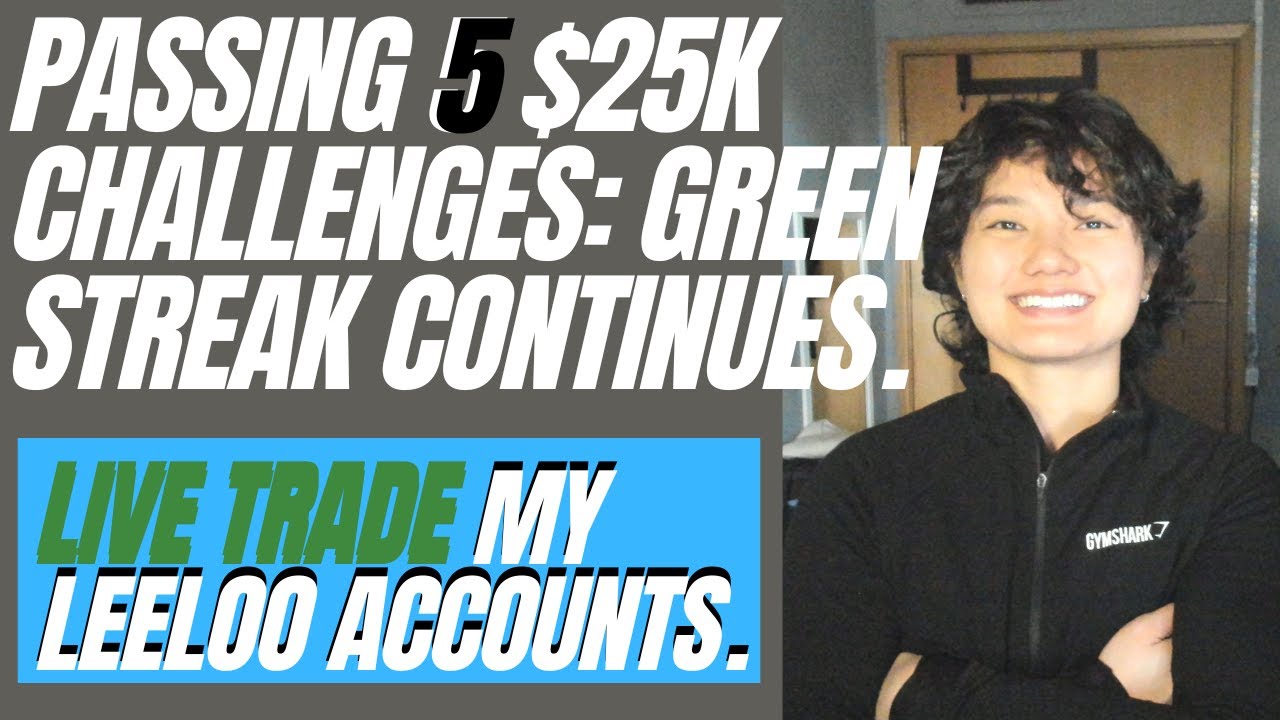 I Passed 5 $25K Leeloo Challenges: Green Streak Continues | Futures ...