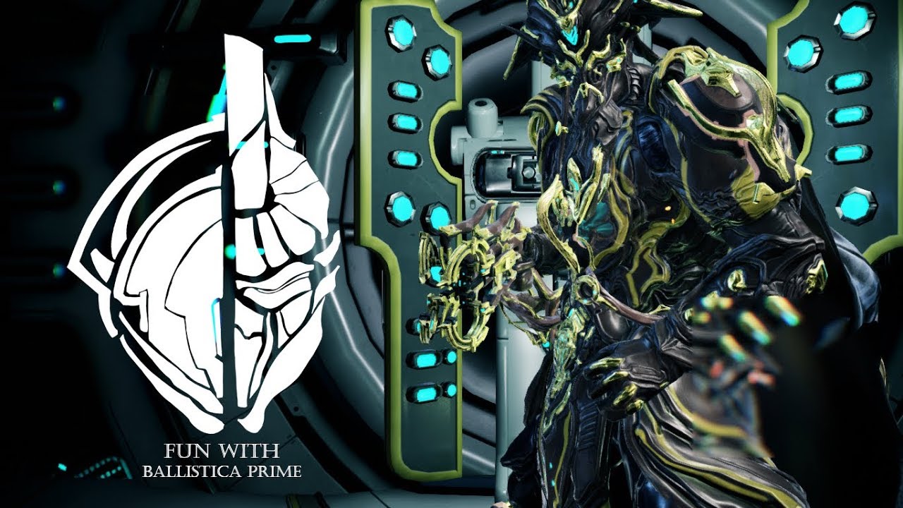 Warframe- Fun With#279 Ballistica Prime- SummonThySeaGhosts - YouTube