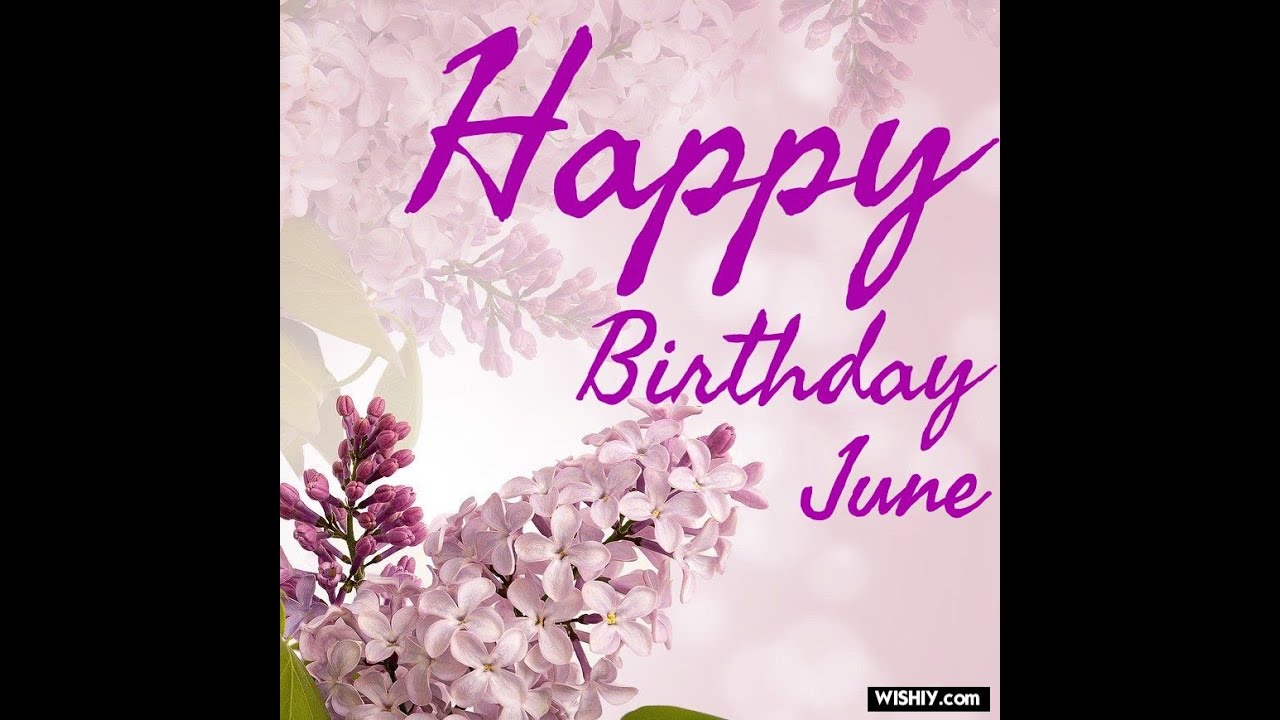 IT'S JUNE BIRTHDAYS BABIES - YouTube