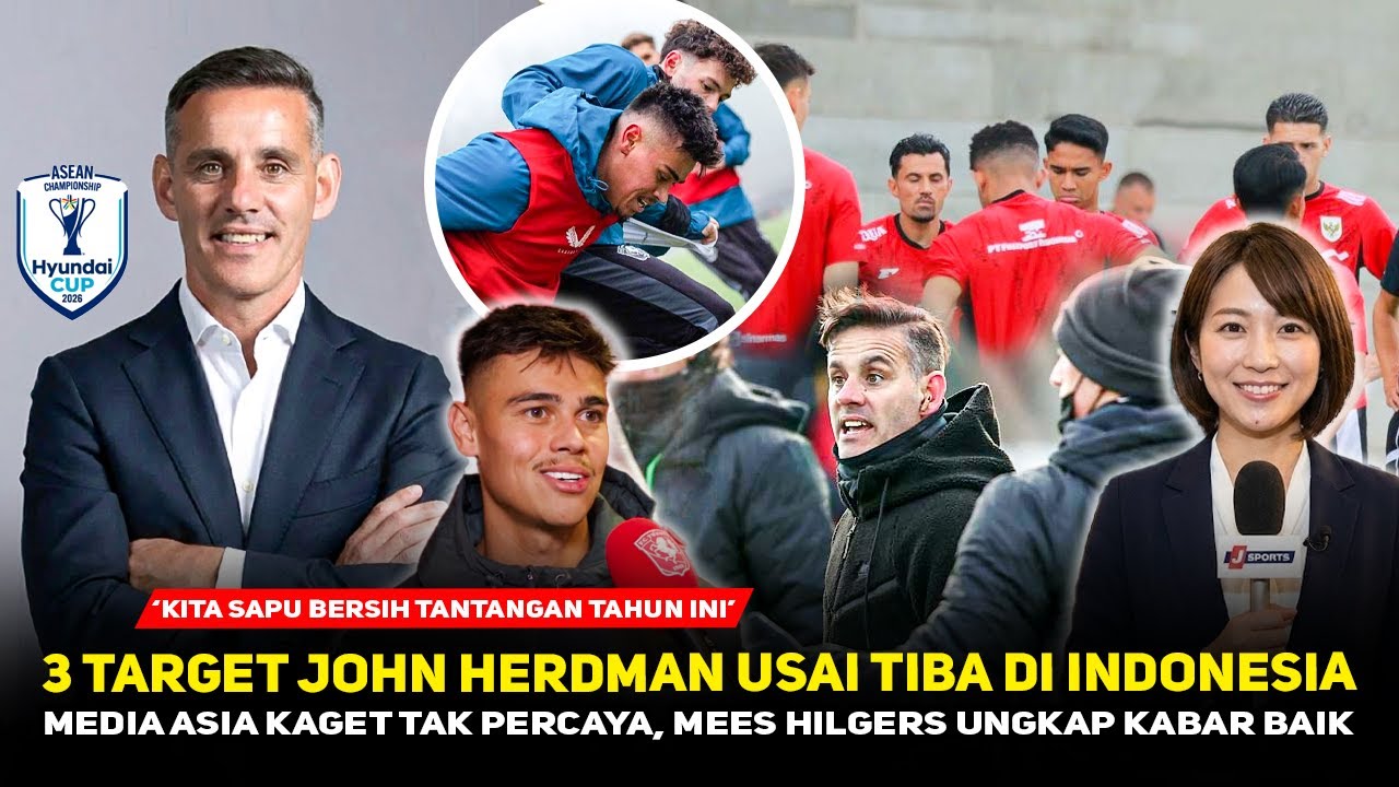 🔴TARGET SEKELAS PELATIH TOP! John Herdman penuh ambisi, Mees Hilgers ...