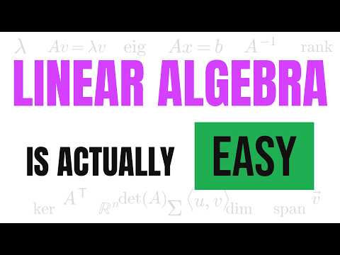 In 30 minutes, this video will make Linear Algebra Click Forever