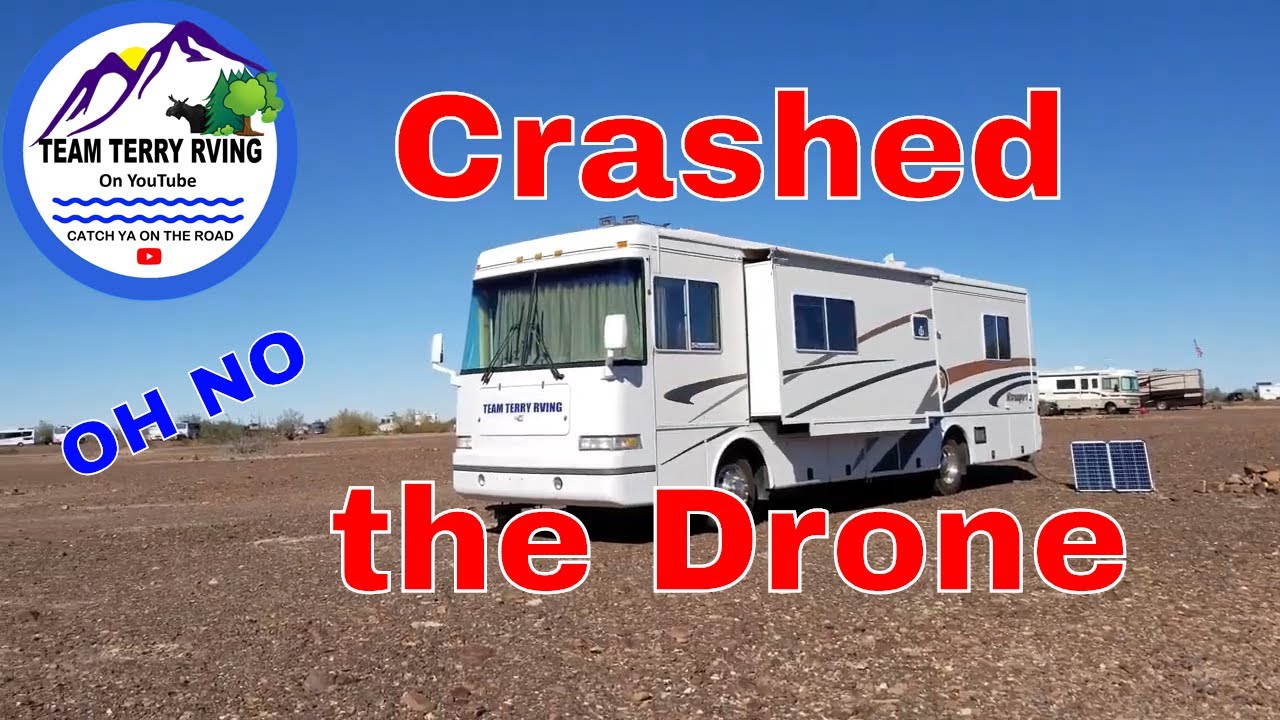 Crashed the Drone in BLM Quartzsite Az Season 2 Vlog 28 - YouTube