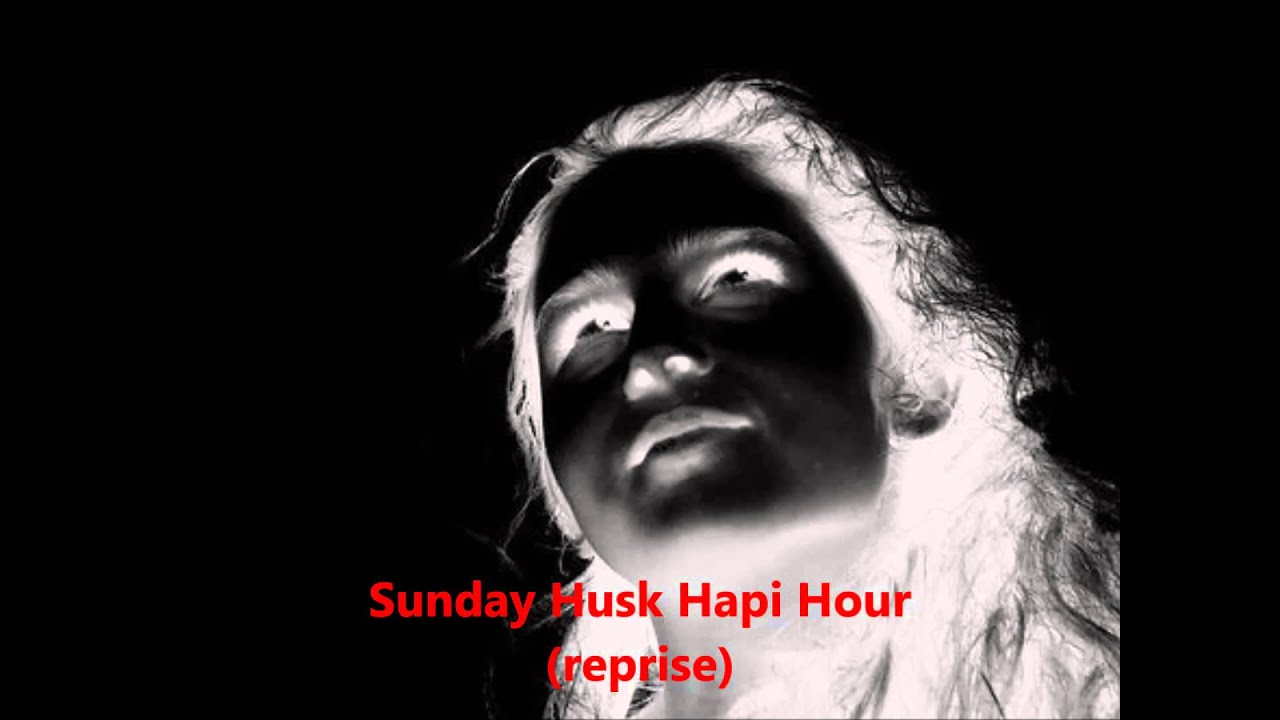 Sunday Husk Hapi Hour Reprise - YouTube