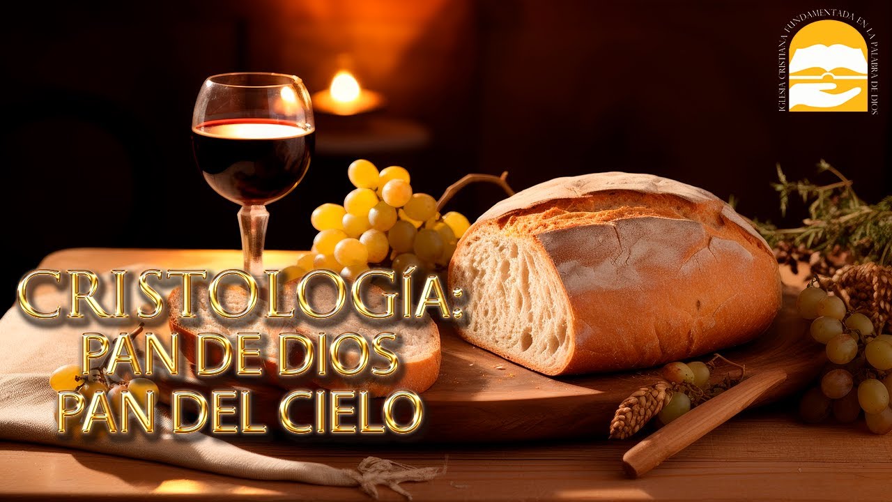 CRISTOLOGIA: PAN DE DIOS, PAN DEL CIELO - YouTube