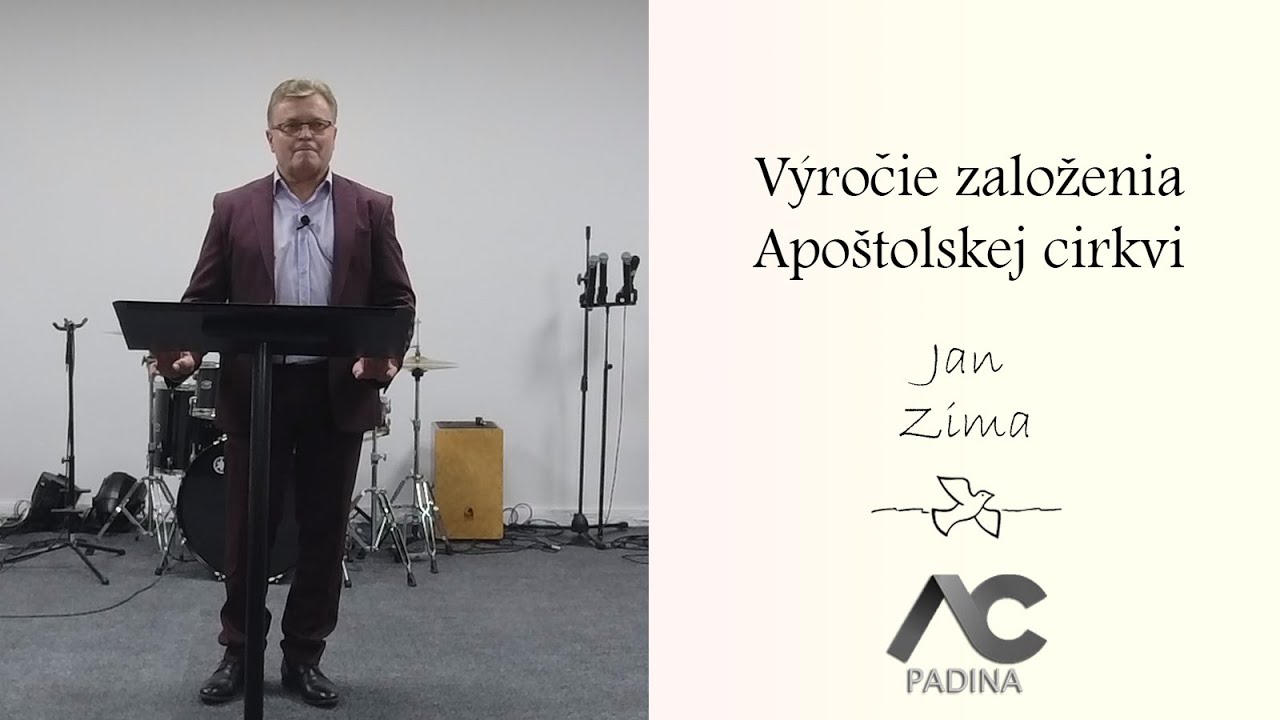 Jan Zima - Výročie založenia Apoštolskej Cirkvi - YouTube