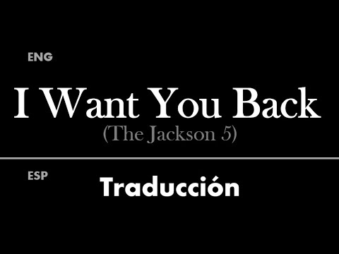 I Want You Back (The Jackson 5) - Lyrics/Letra en Español e Inglés ...