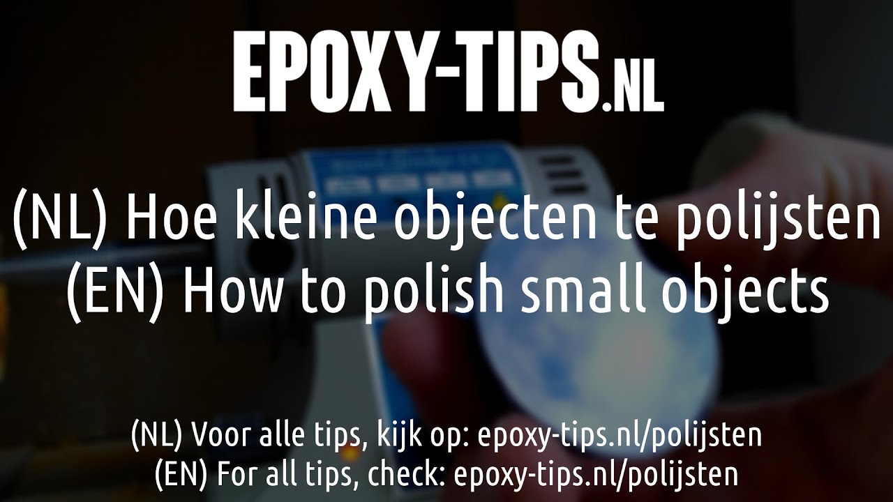 Hoe kleine objecten te polijsten? / How to polish small objects? (with ...