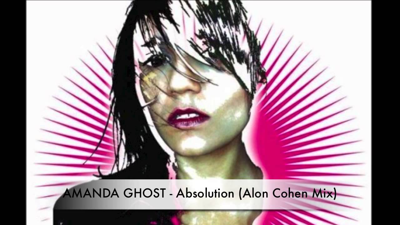 Amanda Ghost - Absolution (Alon Cohen Remix) - YouTube