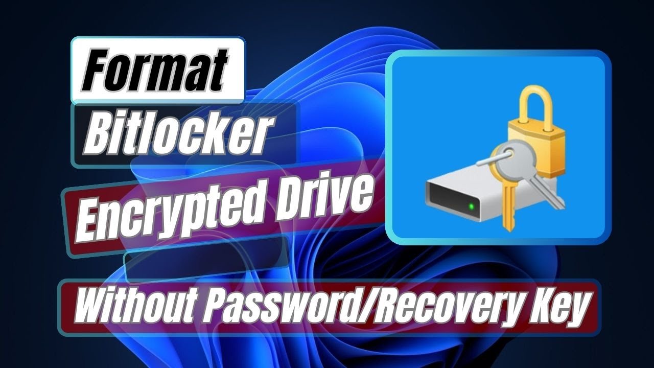 Format Your Bitlocker Encrypted Drive in Just 10 Minutes Without a ...