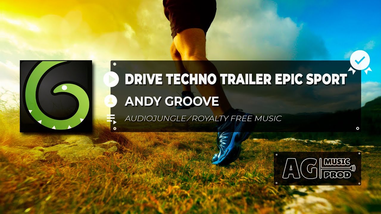 ANDY GROOVE - DRIVE TECHNO TRAILER EPIC SPORT | ROYALTY FREE MUSIC | NO COPYRIGHT - YouTube