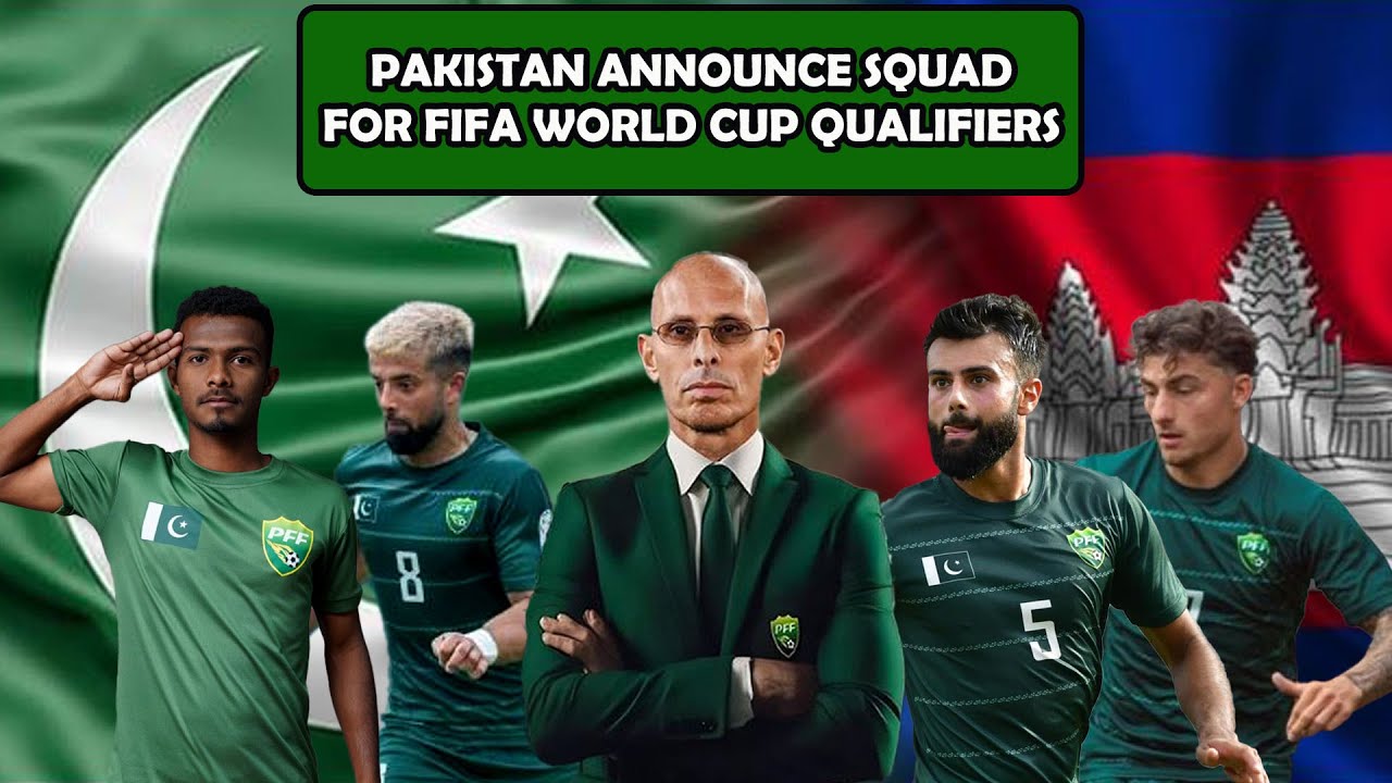 PAKISTAN SQUAD FOR FIFA WORLD CUP QUALIFIERS ANNOUNCED! | THE WAR ...