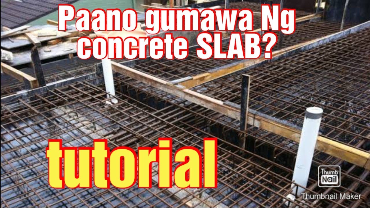 Paano gumawa Ng concrete SLAB? EPISODE 1 TUTORIAL - YouTube