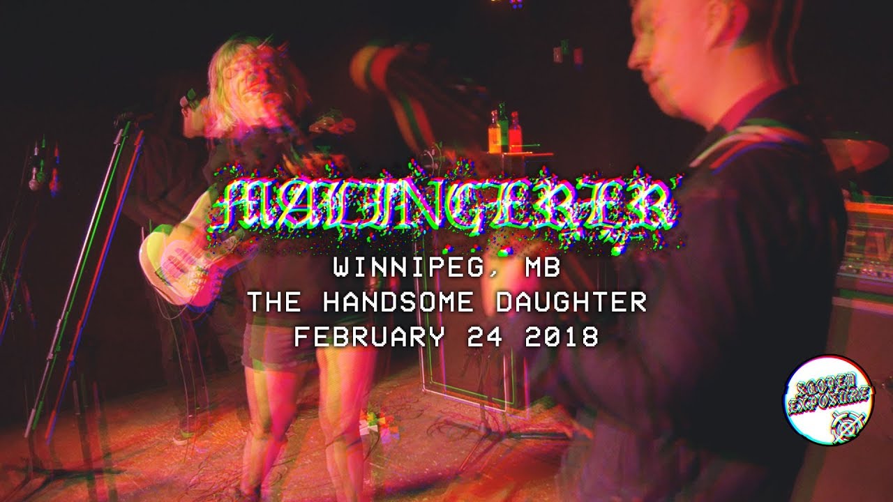 MALINGERER - The Handsome Daughter 02/24/2018 - YouTube