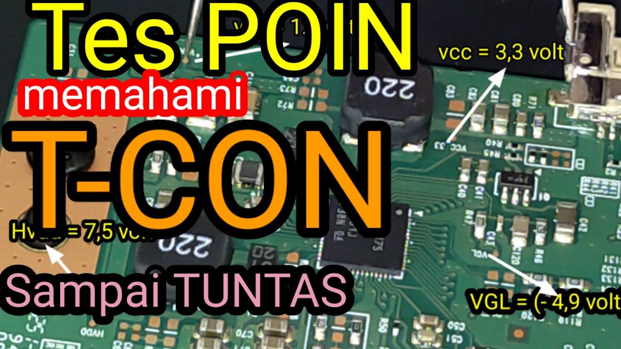 Mengenal & Memahami Test Point Modul Board T-Con TV LED Sampai Tuntas ...