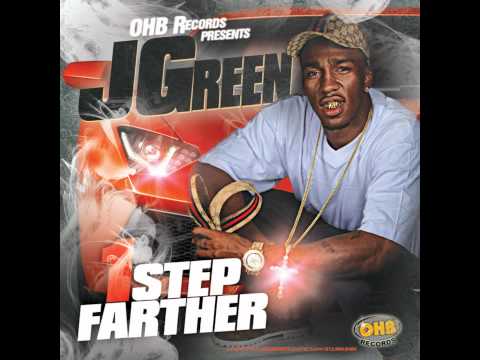 J GREEN OHB-  PARALYZED (1 STEP FARTHER MIXTAPE 2011)