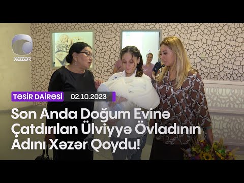 Lalə Azərtaşın Sayəsində Son Anda Doğum Evinə Çatdırılan Ülviyyə Övladının Adını  Xəzər Qoydu!
