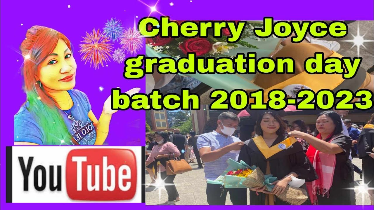 Cherry joyce graduation day batch 2018-2023 - YouTube