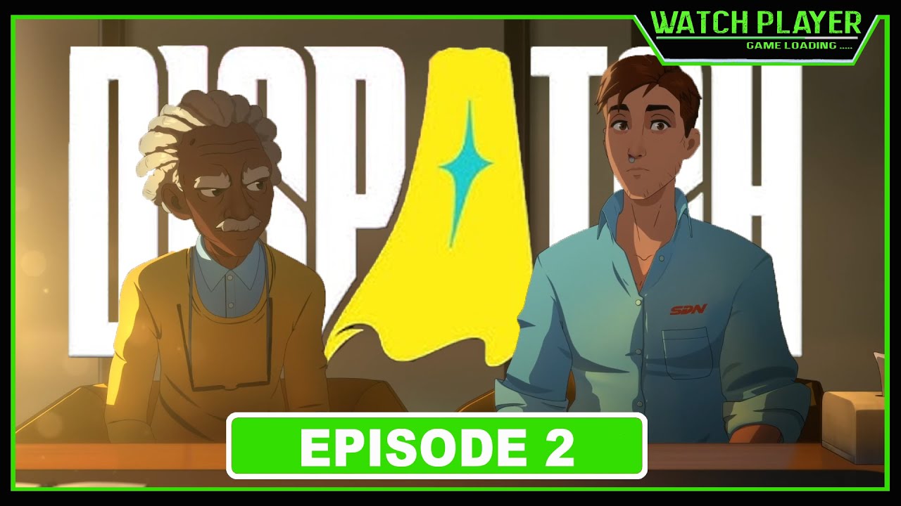 Dispatch - Episode 2 | Full Game Walkthrough | No Commentary - YouTube