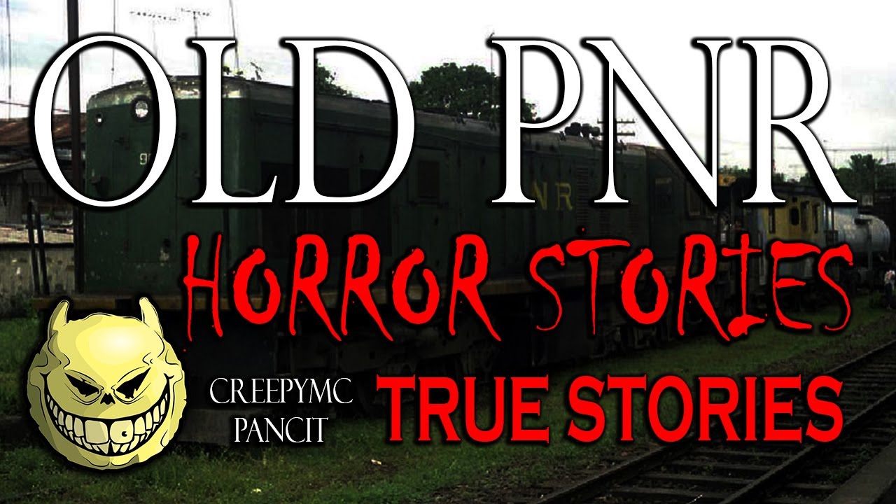 MGA NAG TATAGONG KABABALAGHAN SA OLD PNR - OLD PNR HORROR STORIES ...