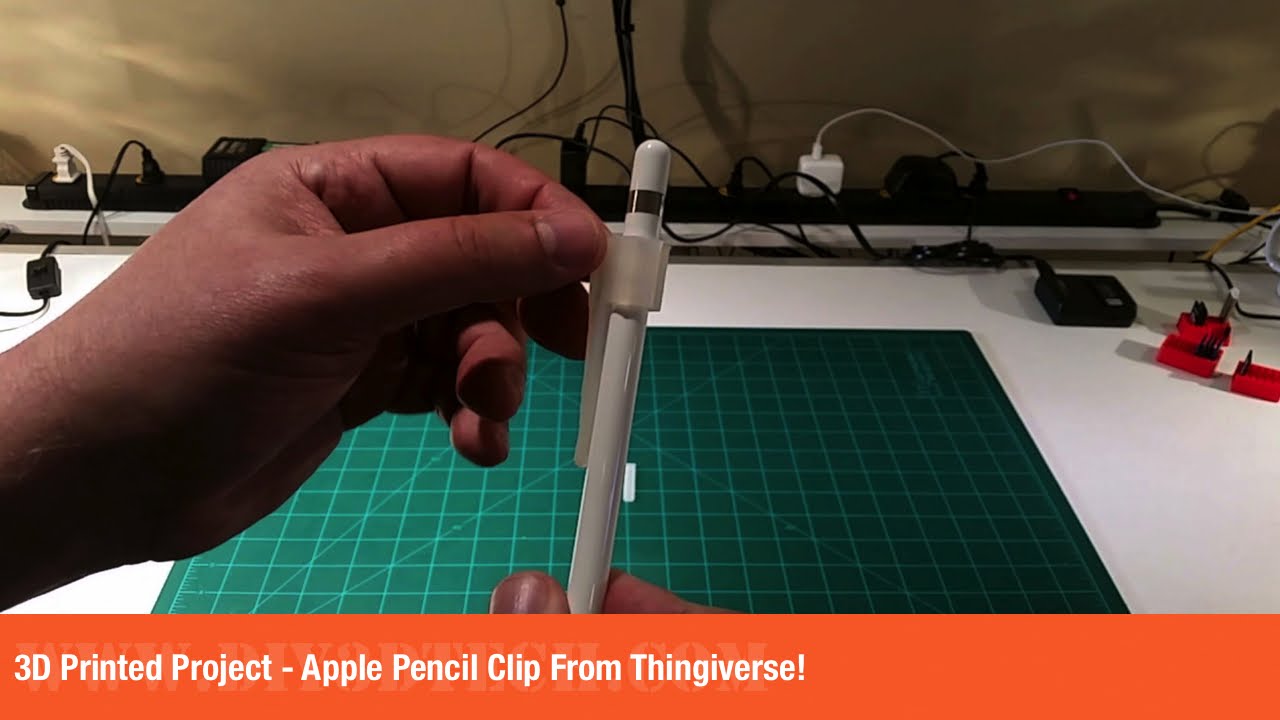 3D Printed Project - Apple Pencil Clip From Thingiverse! - YouTube