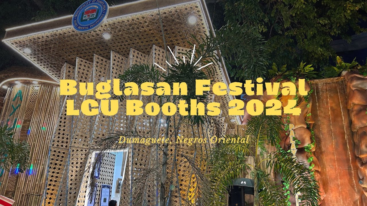 Buglasan Festival 2024 LGU Booths | Dumaguete, Negros Oriental - YouTube